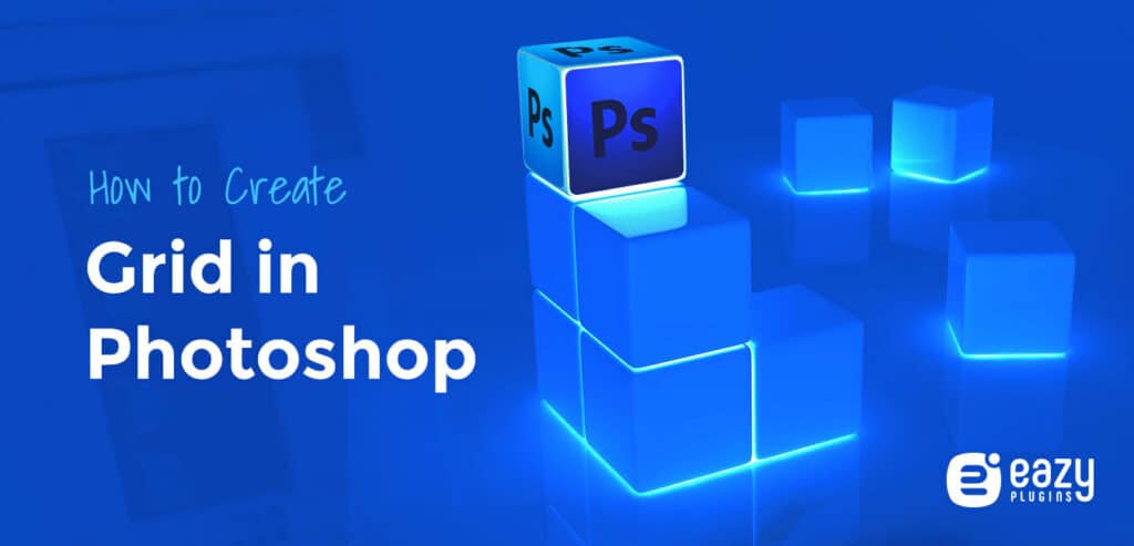 How to Create Grid in Photoshop: 5 Steps to Follow (#4 is Most ...